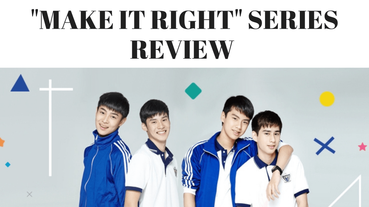 “Make It Right” Series Review | The BL Xpress