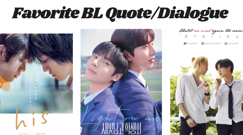 Favorite BL Quote/Dialogue | The BL Xpress