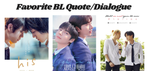 Favorite BL Quote/Dialogue | The BL Xpress