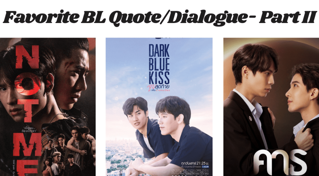 Favourite BL Quotes/Dialogues- Part II | The BL Xpress