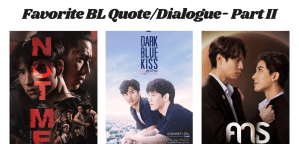 Favourite BL Quotes/Dialogues- Part II | The BL Xpress