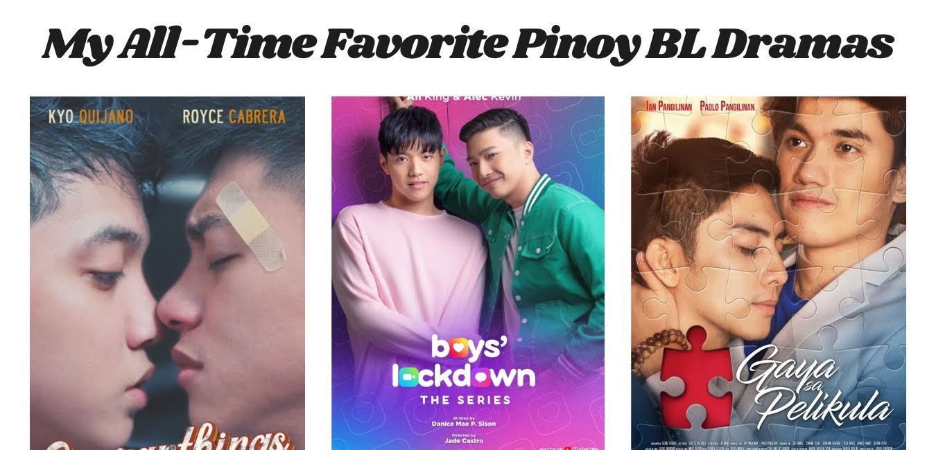My All-Time Favorite Pinoy BL Dramas | The BL Xpress